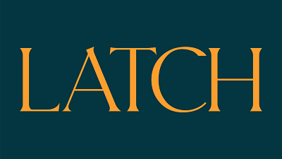 LATCH - Introducing The New Classic.